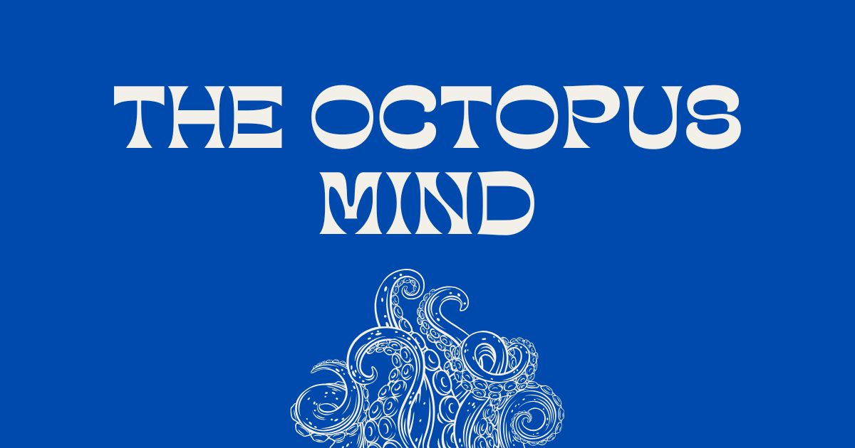 The Octopus Mind