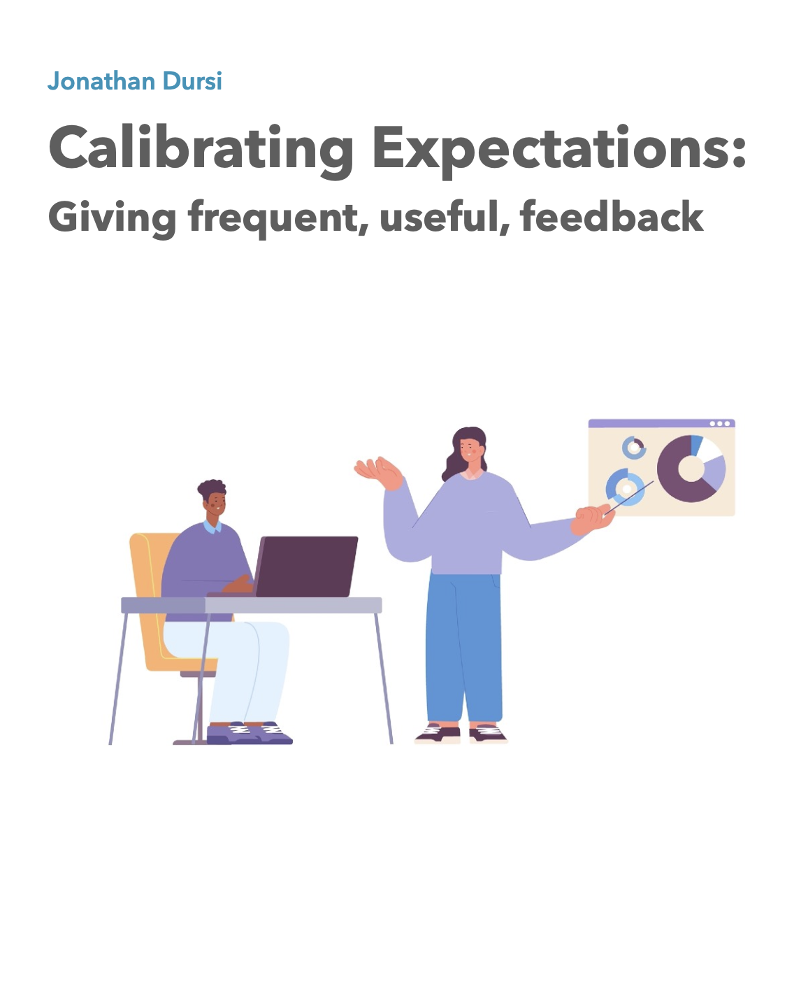 Calibrating Expectations - Giving frequent, useful, feedback