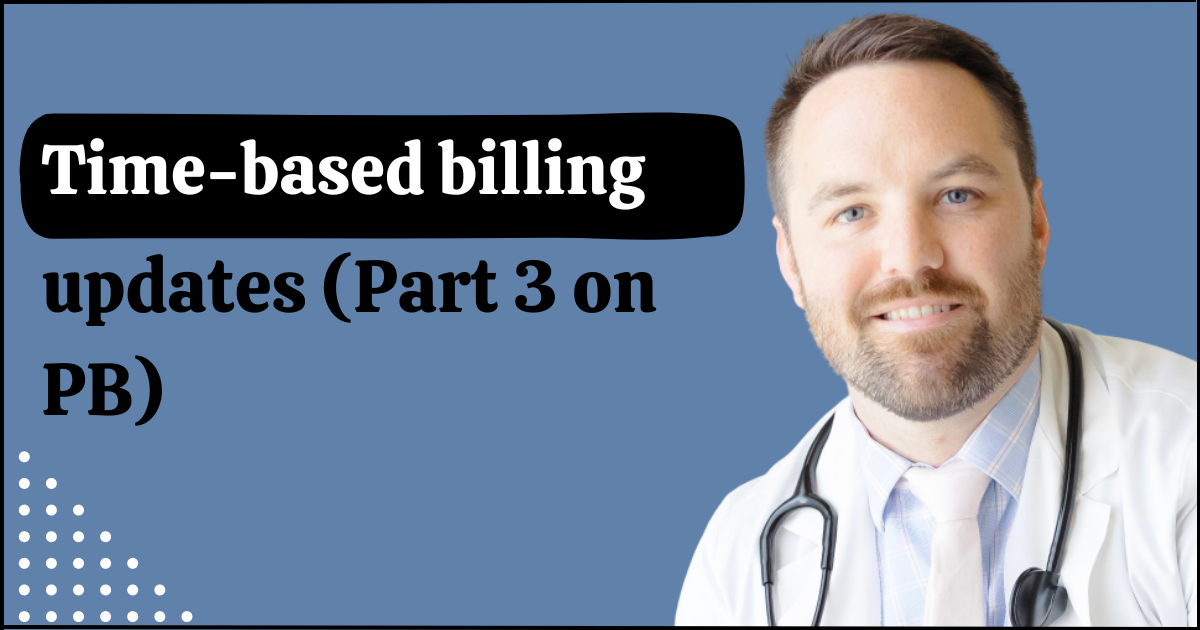 Part 3: Updates to time-based billing