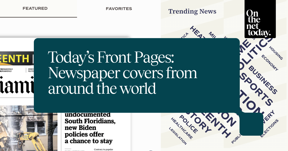 Today’s Front Pages: Newspaper covers from around the world