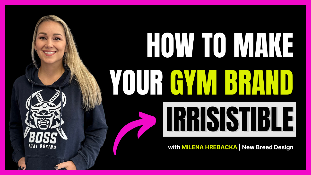 How to make your gym brand irresistible