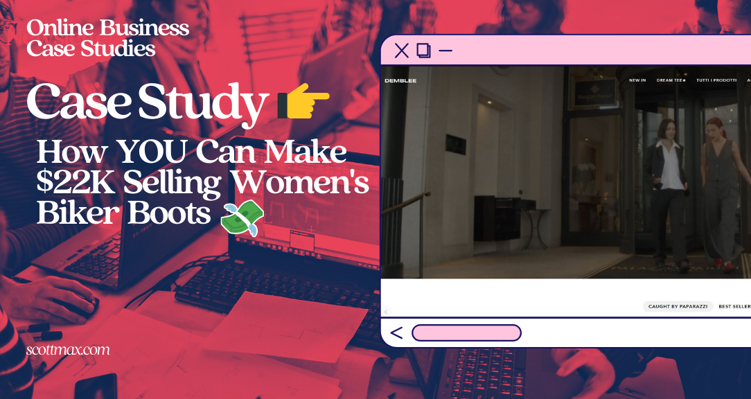 Case Study: How YOU Can Make $22K Selling Women's Biker Boots