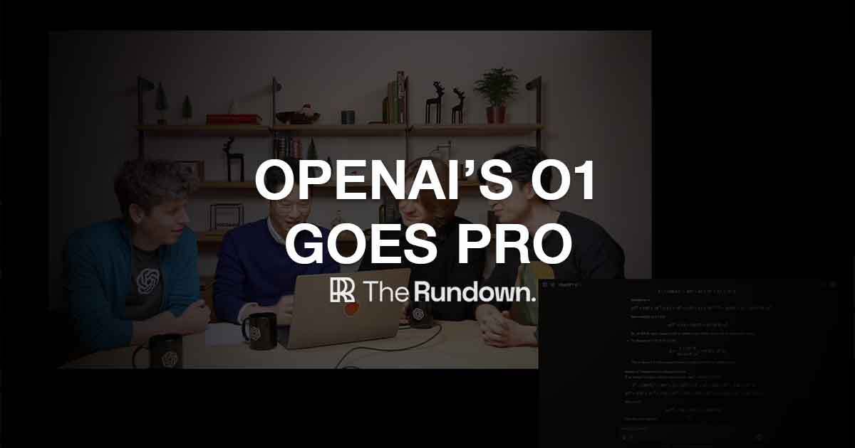 OpenAI's o1 goes pro
