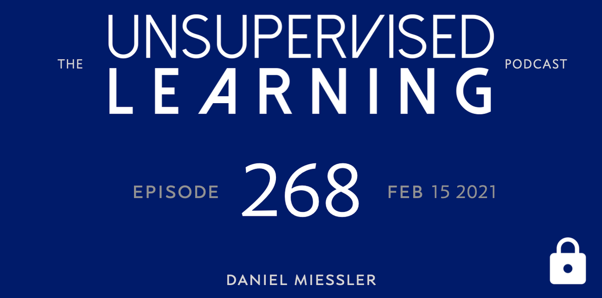 Unsupervised Learning Newsletter No. 268