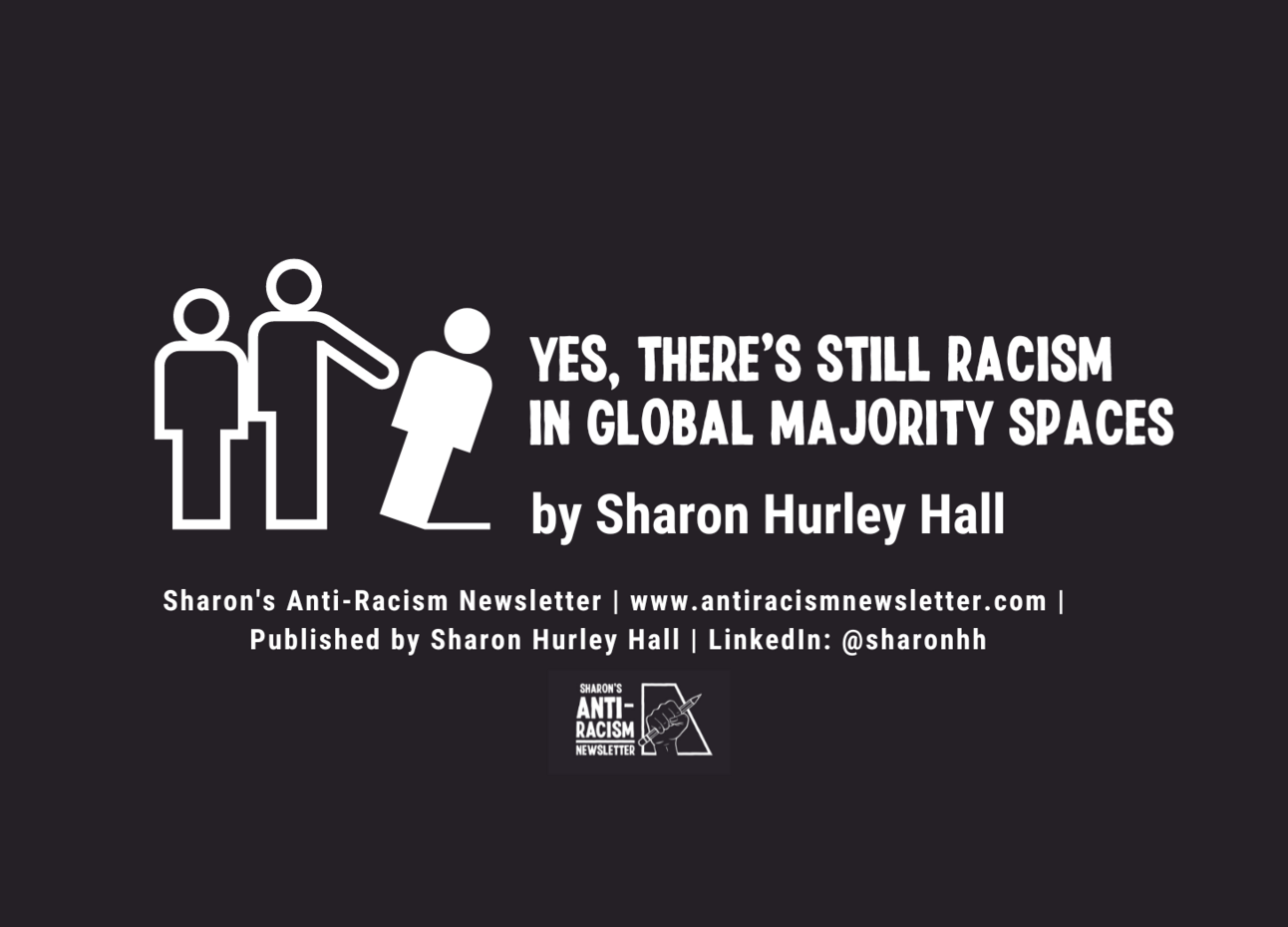 Yes, There's Still Racism in Global Majority Spaces