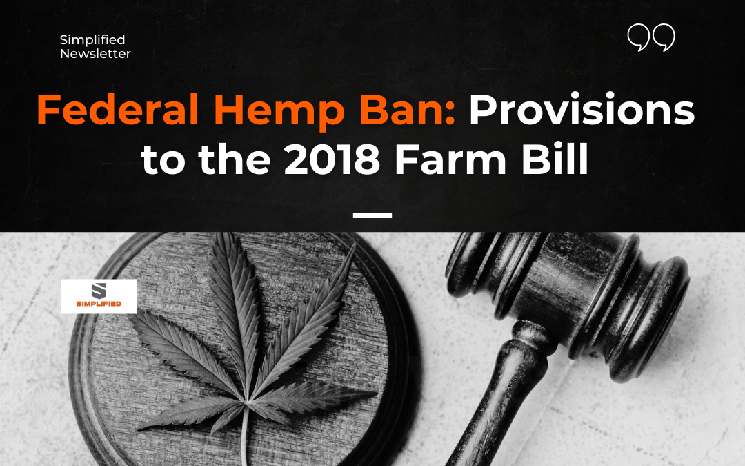 Federal Hemp Ban: Federal Government Modifies the 2018 Farm Bill