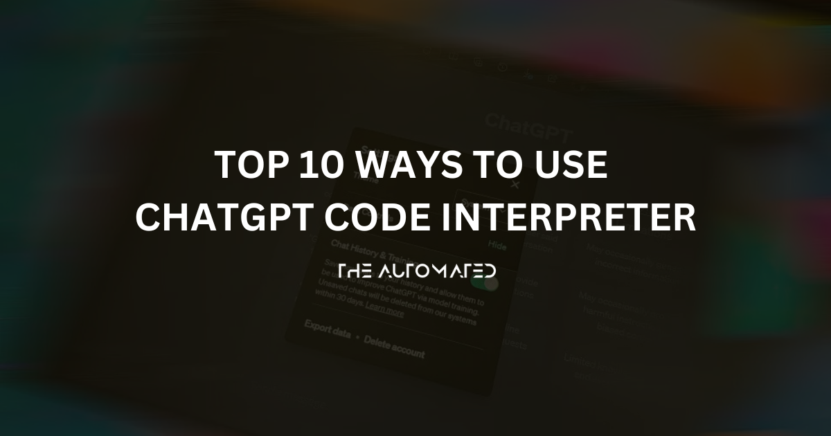 10 ways to use ChatGPT Code Interpreter