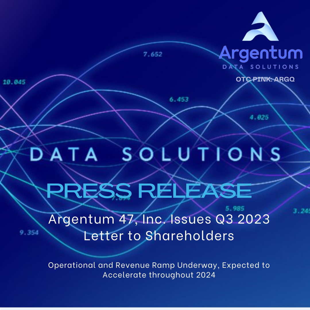 Argentum 47, Inc. Issues Q3 2023 Letter to Shareholders