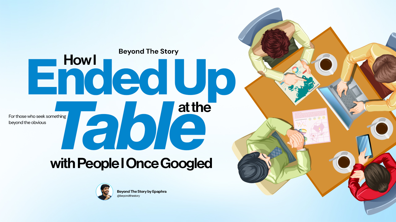 How I Ended Up at the Table with People I Once Googled