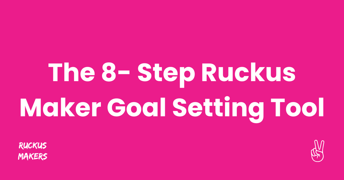 How Ruckus Makers Set Goals
