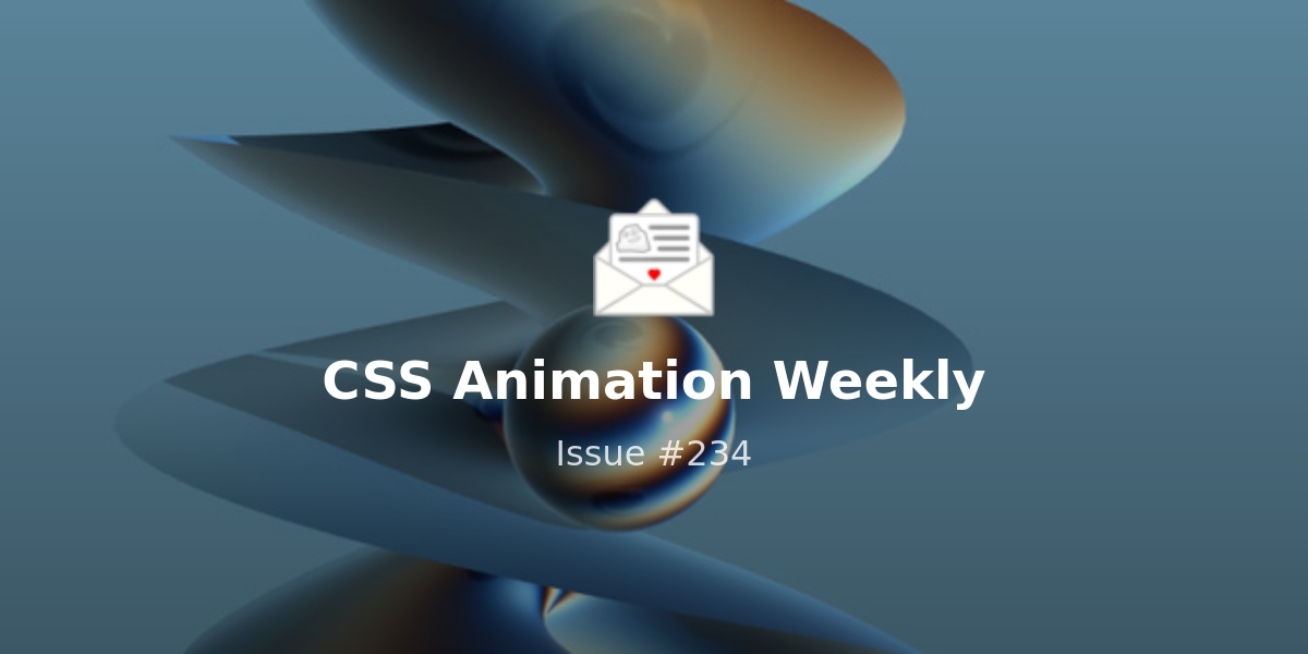 CSS Animation Weekly #234 CSS Animation Weekly #234