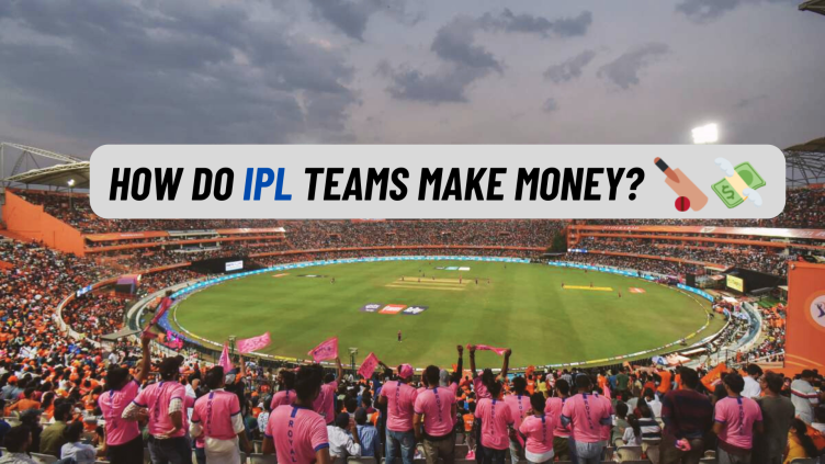 #5. How do IPL Teams Make Money?📊🏏