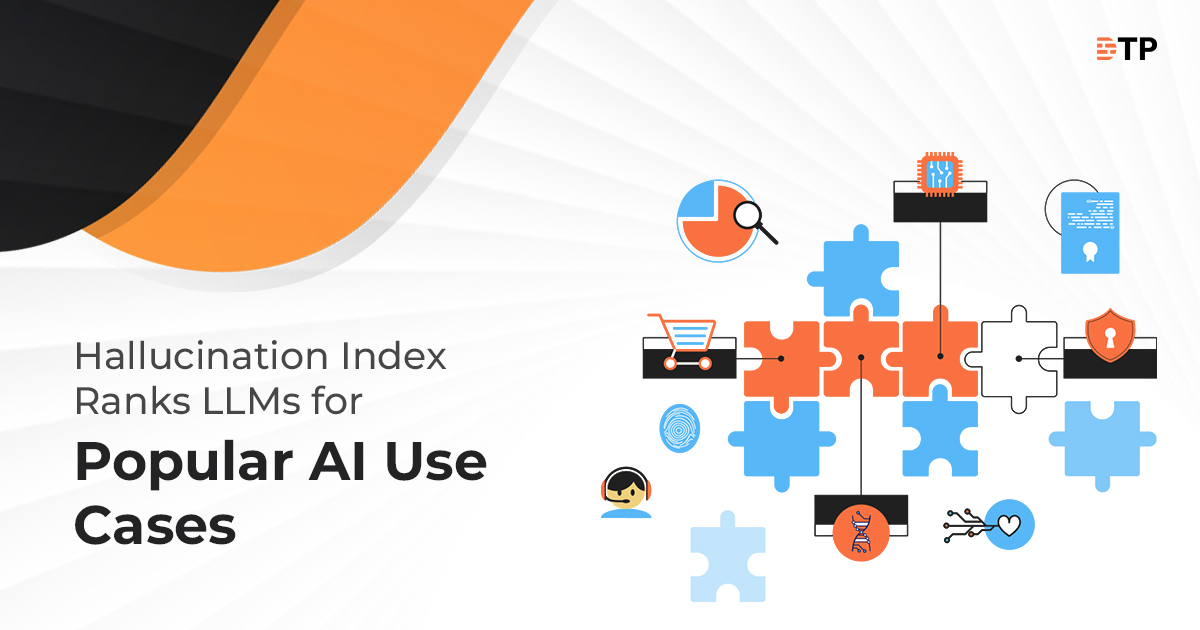👨‍💻 “Hallucination Index” Ranks LLMs for Popular AI Use Cases