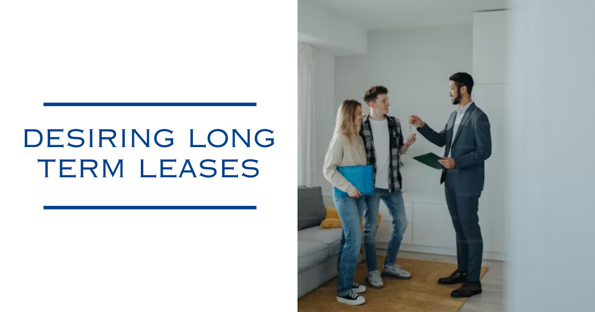 Desiring Long-Term Lease Agreements: A Landlord's Perspective