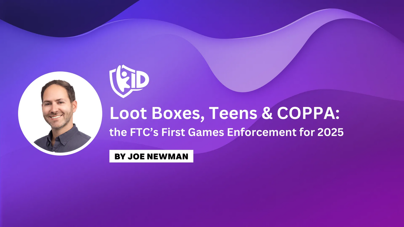 Loot Boxes, Teens & COPPA: the FTC’s First Games Enforcement for 2025