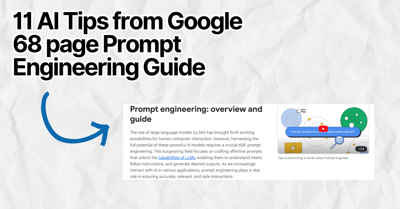 ⚡ 11 AI Prompt Tips from the Google 68-Page Prompt Engineering Guide
