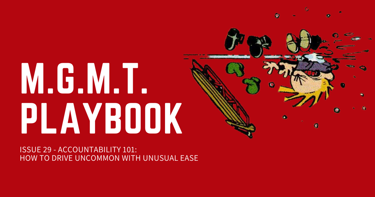 Accountability 101: How to Drive Uncommon Results With Unusual Ease