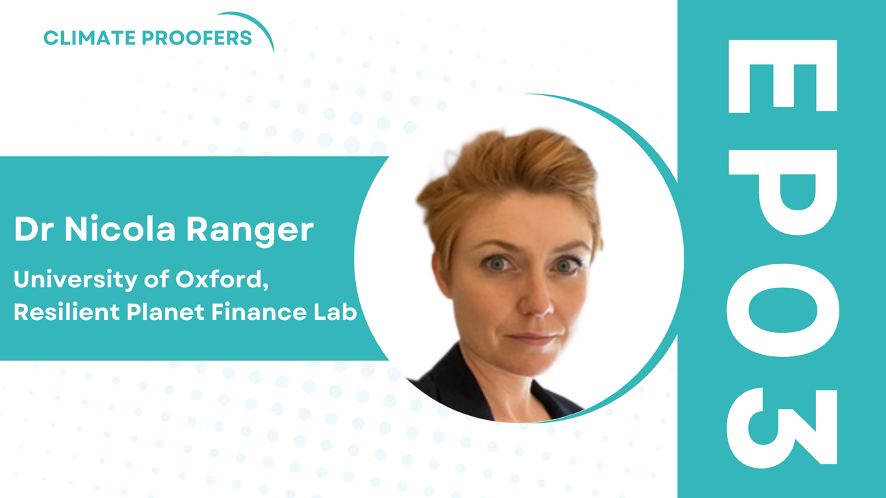 Climate Proofers: Dr Nicola Ranger on Nature, Adaptation, and the ...