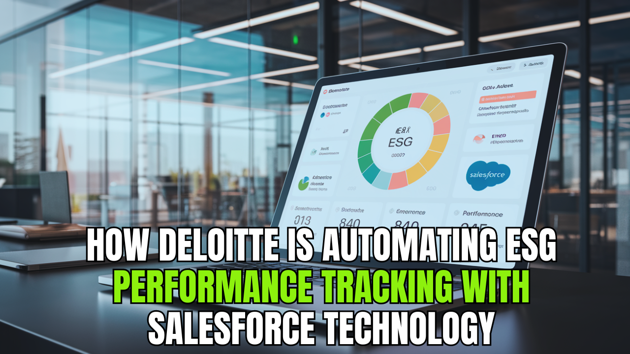 🌱 How Deloitte is Automating ESG Performance Tracking with Salesforce ...