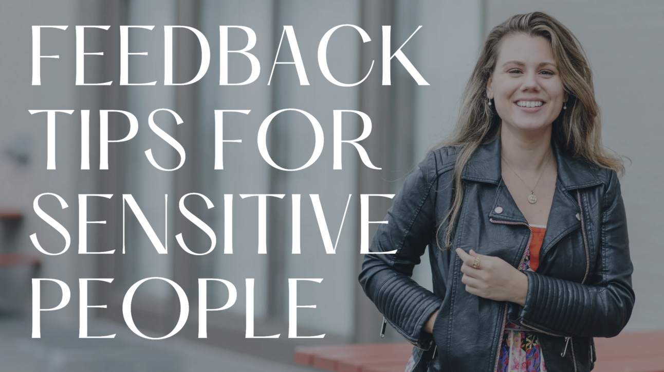 💥 Feedback Tips for Sensitive People