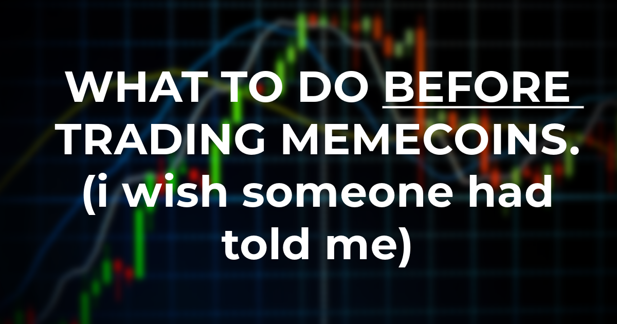 what to do before trading memecoins