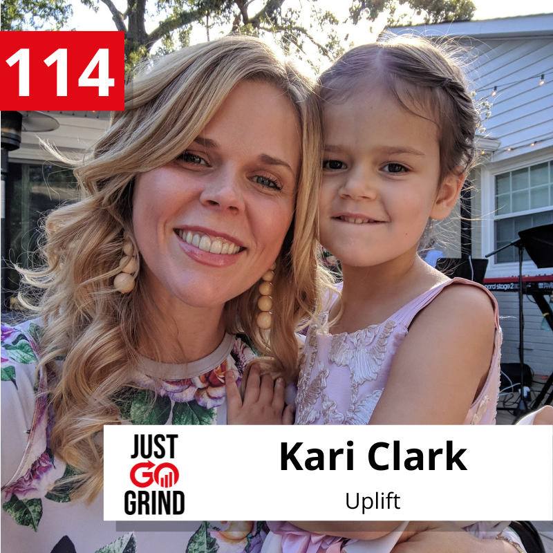 #114: Kari Clark, Founder and CEO of Uplift, a Platform Supporting Working Moms
