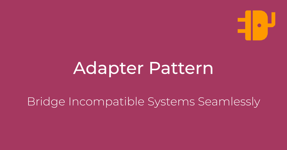 Adapter Pattern in Java: Complete Tutorial with Examples | Shift Elevate