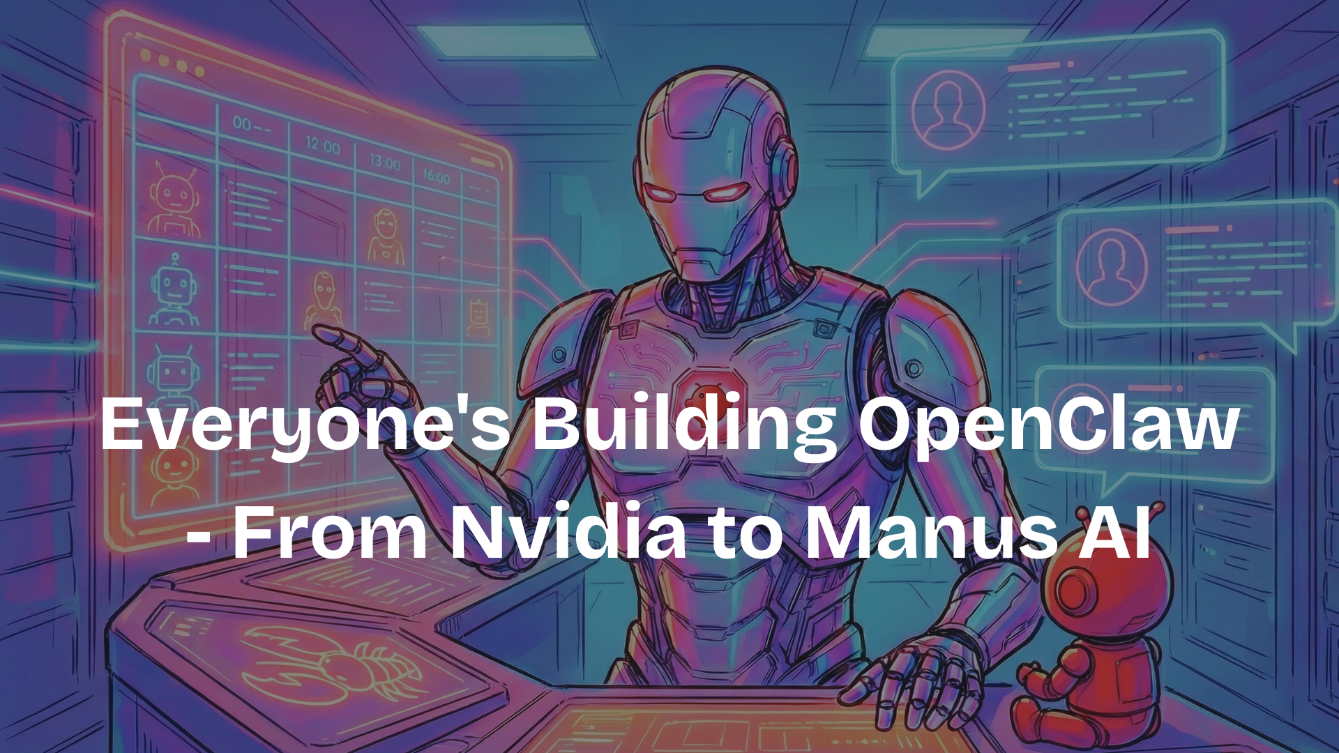 Everyone's Building OpenClaw - From Nvidia to Manus AI
