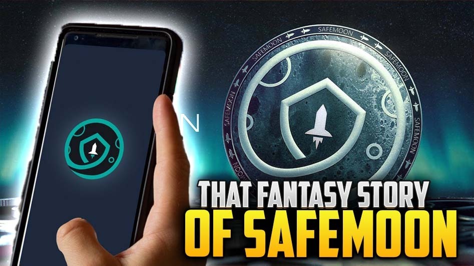 That Fantasy Story of SafeMoon, What Happened to this Hyped-Up Crypto?