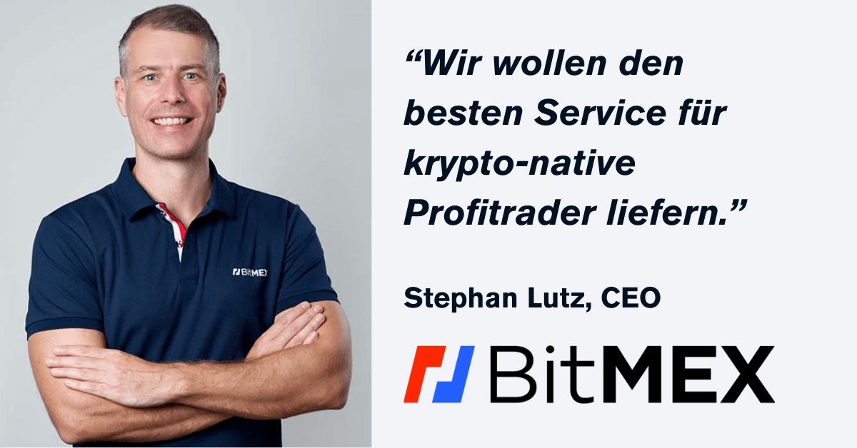 Im Interview mit Stephan Lutz, CEO von BitMEX