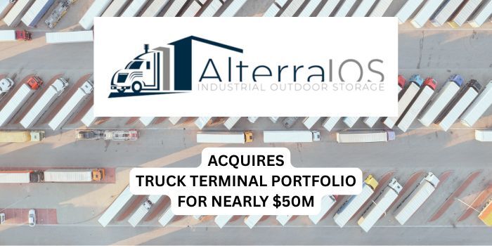 Alterra buys truck terminal portfolio for nearly $50M | IOS List