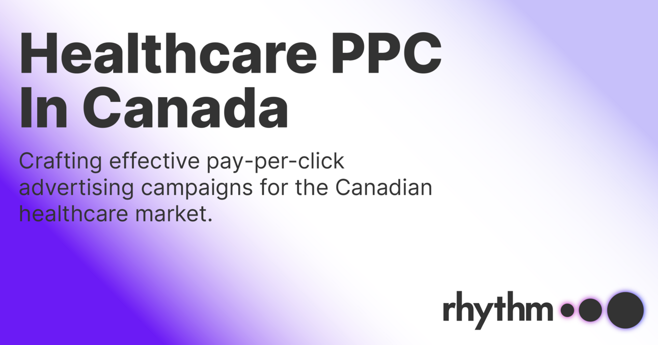 Healthcare PPC Campaigns in Canada