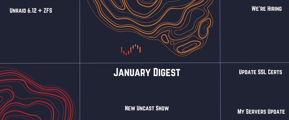 Unraid January Digest