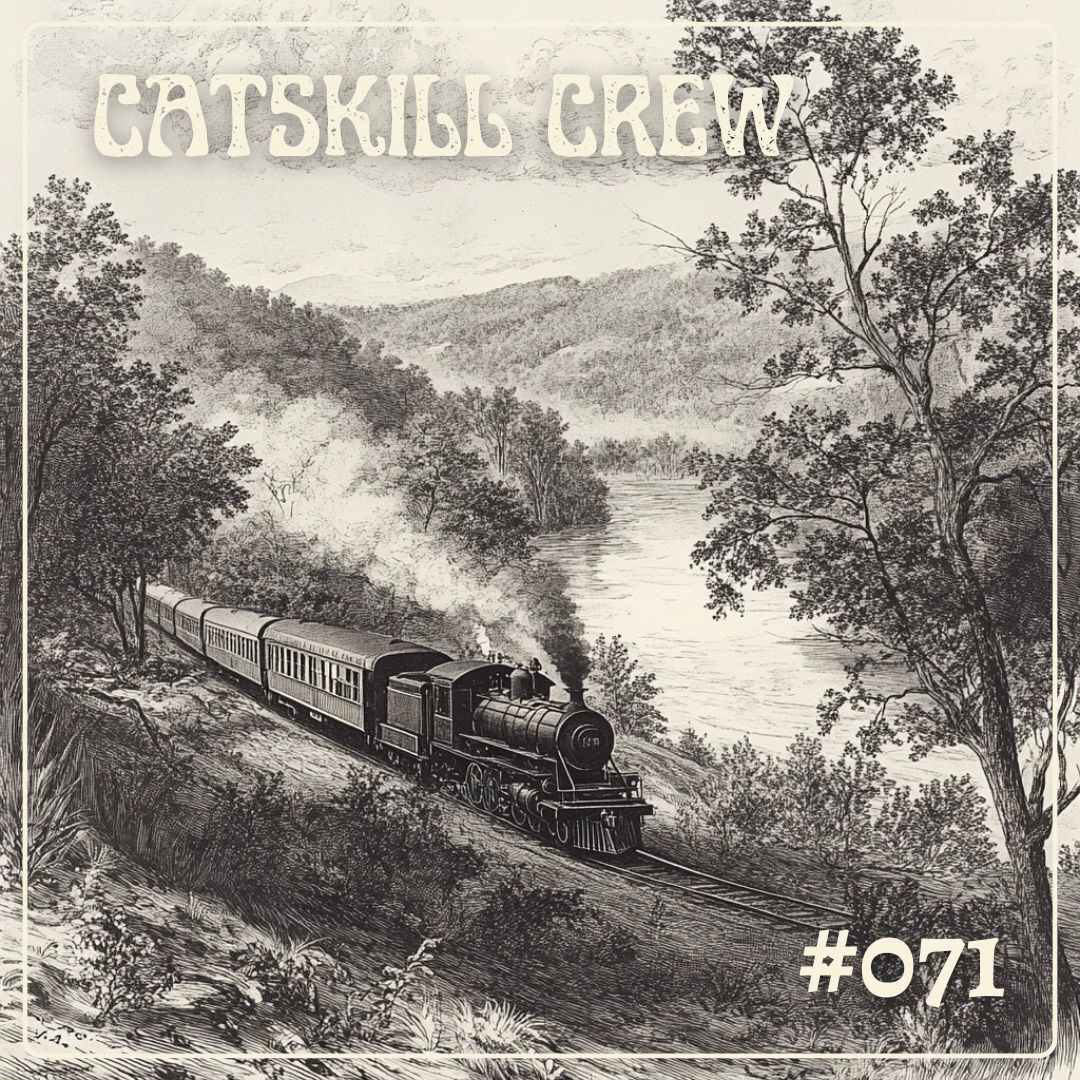Catskill Crew #071