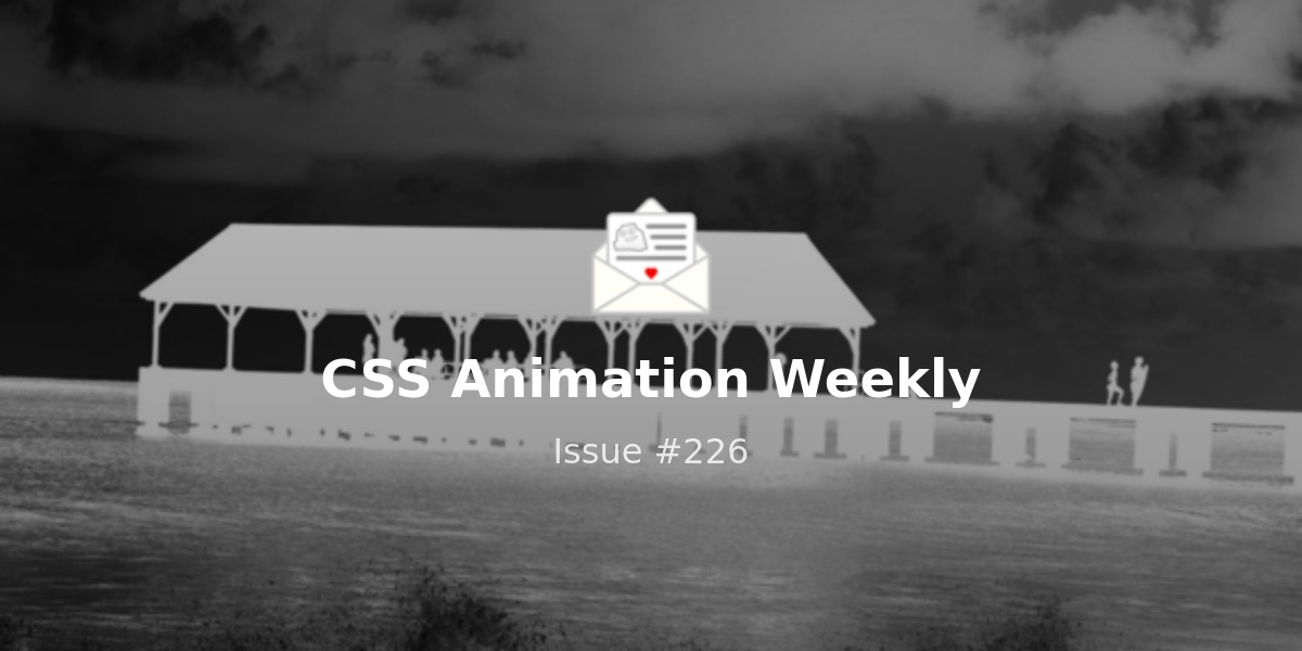 CSS Animation Weekly #226