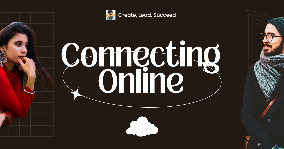 You can connect online better than in real life 👉 here’s how