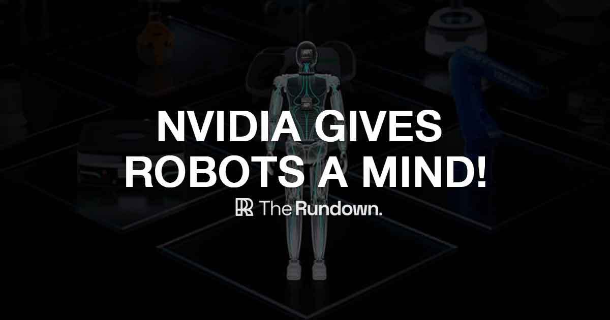 Nvidia gives robots a mind!