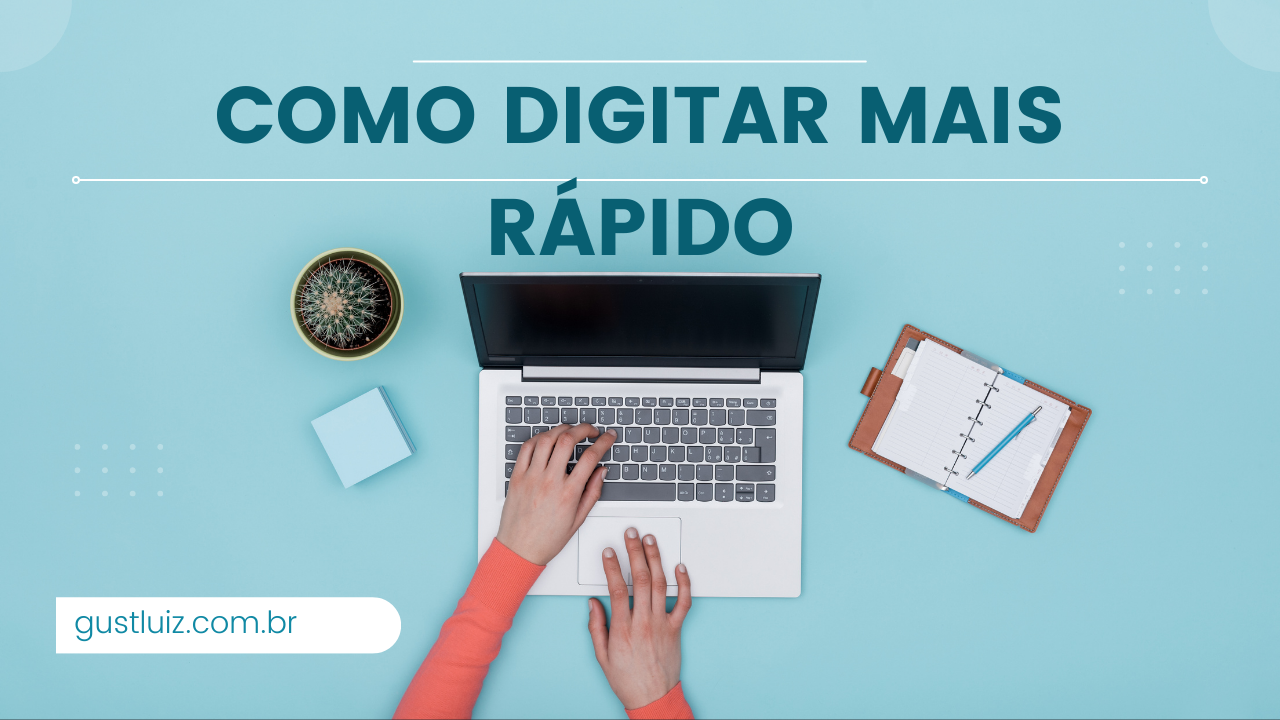 Porque você deveria digitar mais rápido: 8 dicas para aumentar sua ...
