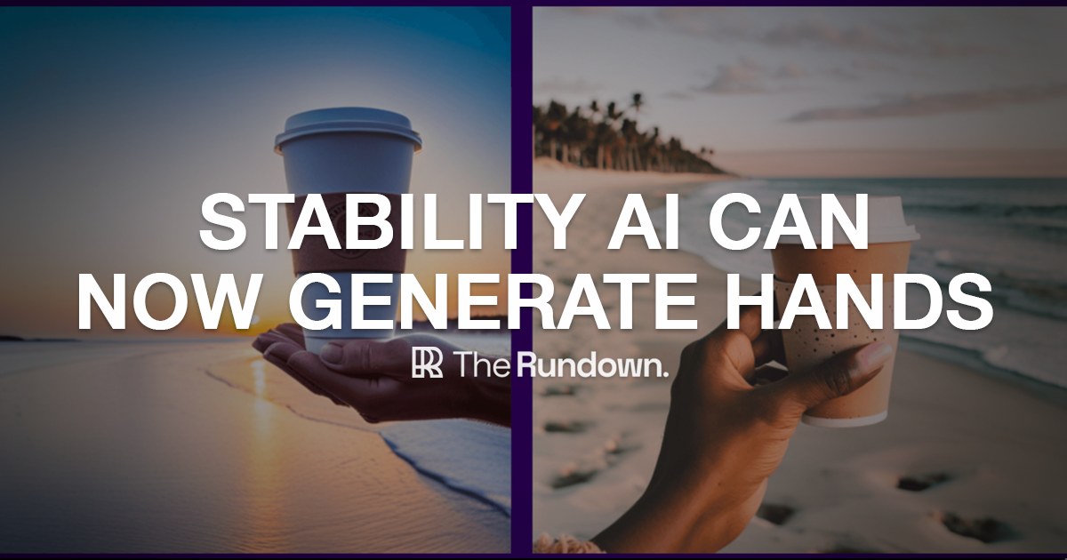 🤖 AI can FINALLY generate hands