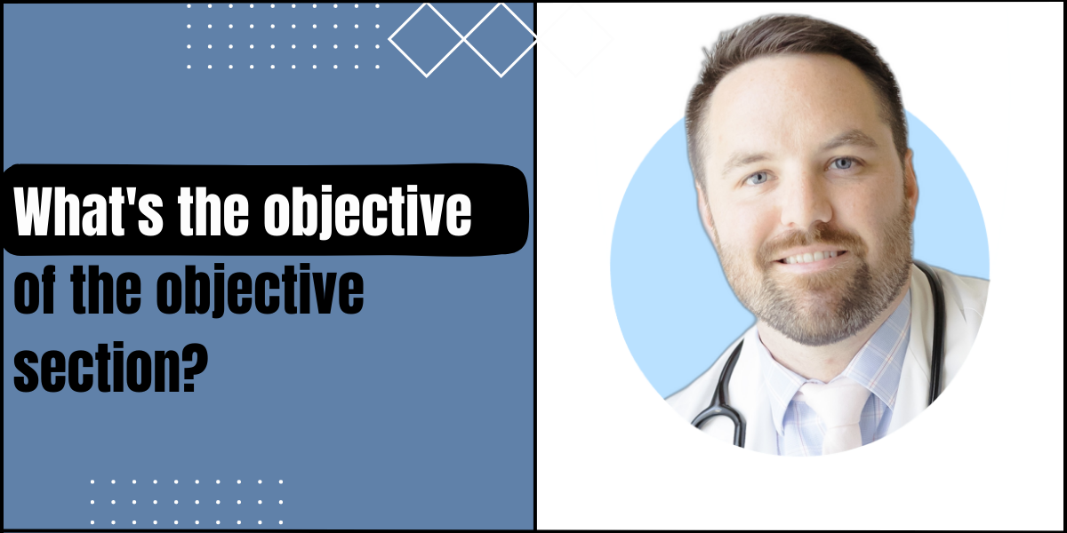 What's the objective of the objective section?