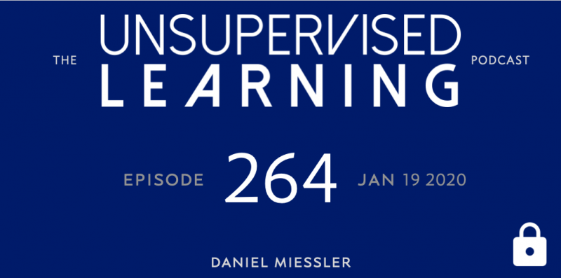 Unsupervised Learning Newsletter No. 264
