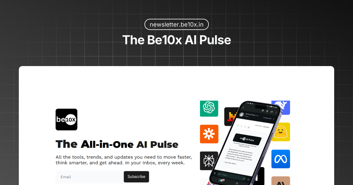 Welcome to Be10x AI Pulse