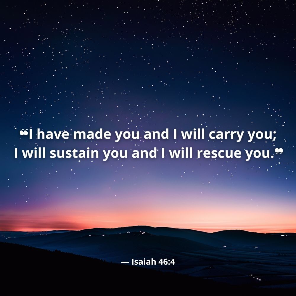 🙏 Verse of the Day: Isaiah 46:4