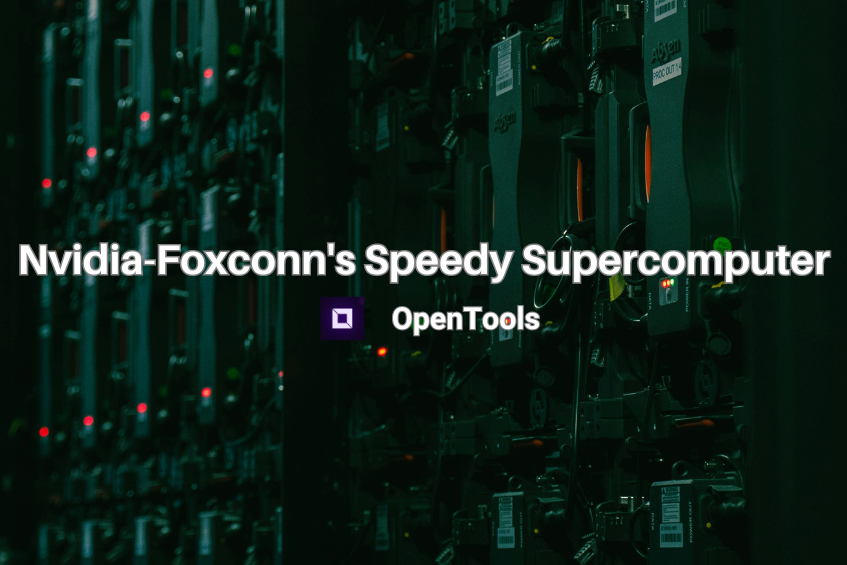 👨🏻‍💻Nvidia-Foxconn's Speedy Supercomputer