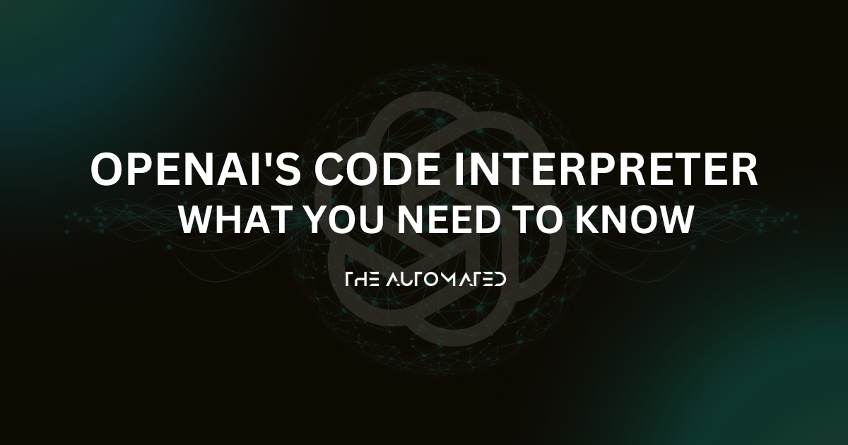 Code Interpreter: What you need to know