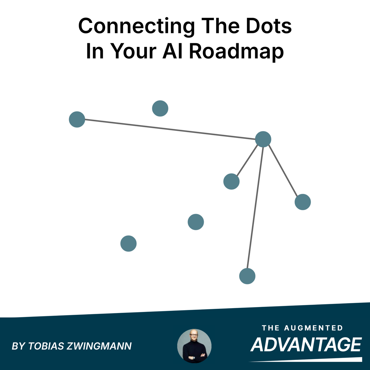 Connecting the dots: The missing piece in your AI Roadmap