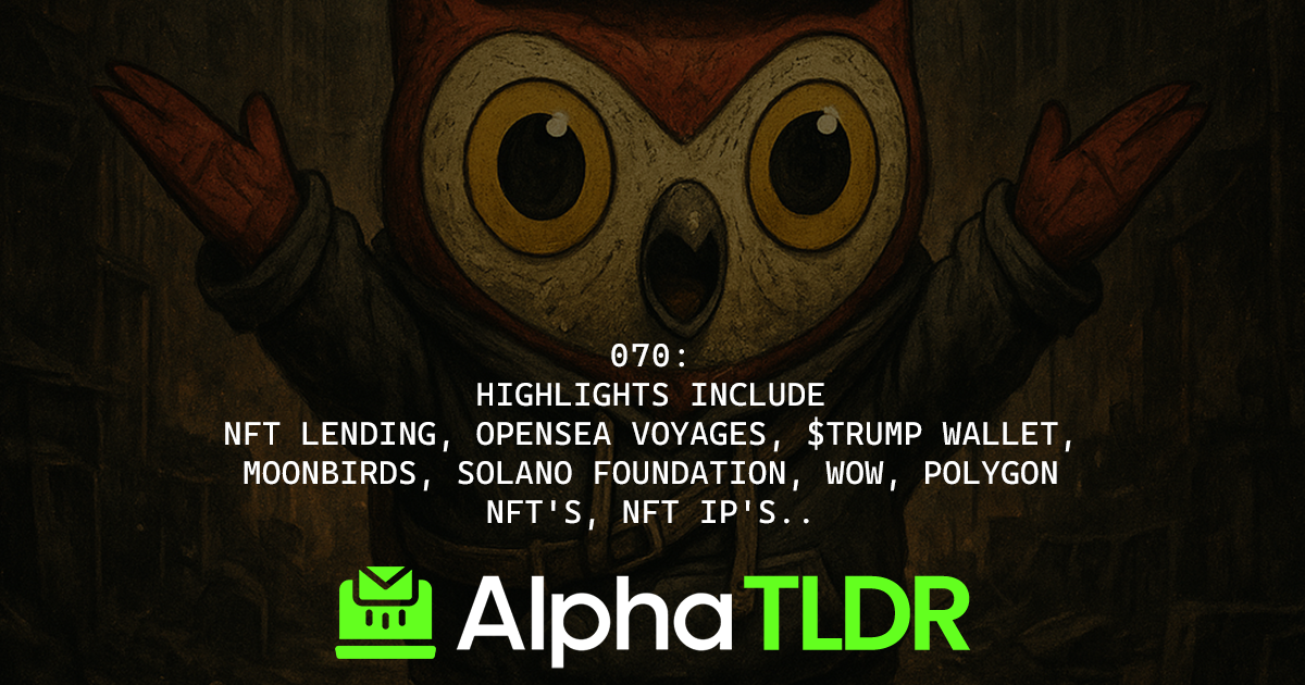NFT Lending, Opensea Voyages, $TRUMP Wallet, Moonbirds, Solano Foundation, WoW, Polygon NFT's ...