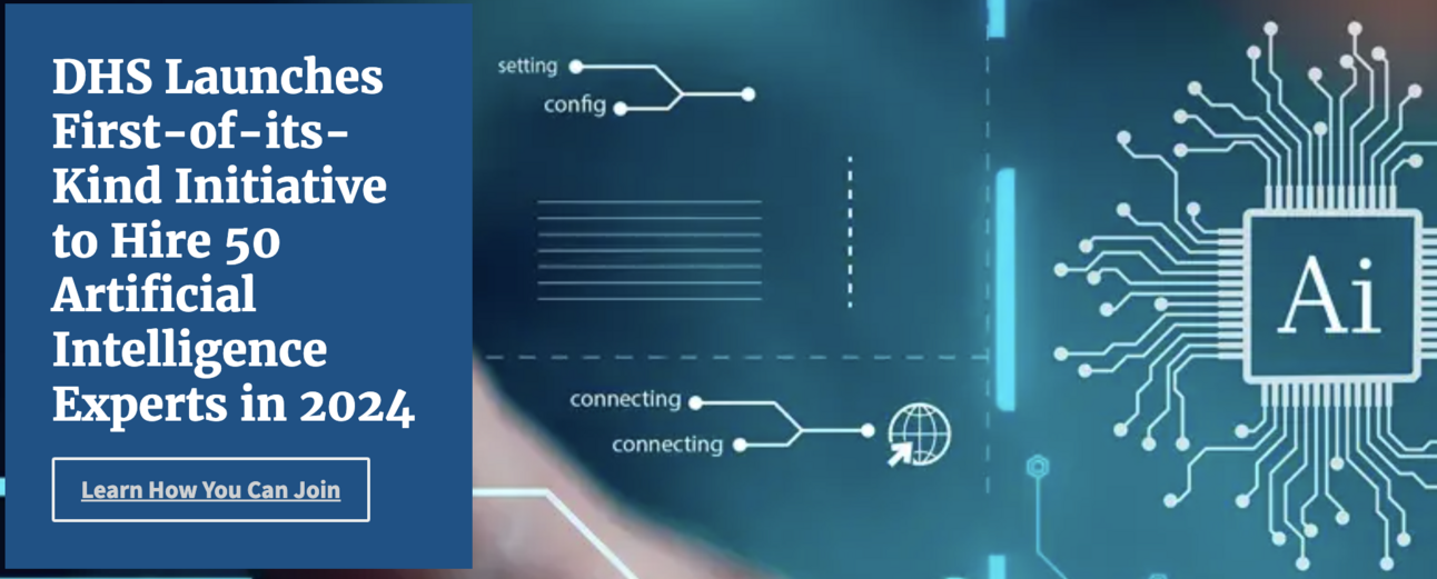 Department of Homeland Security is in desperate need of AI experts