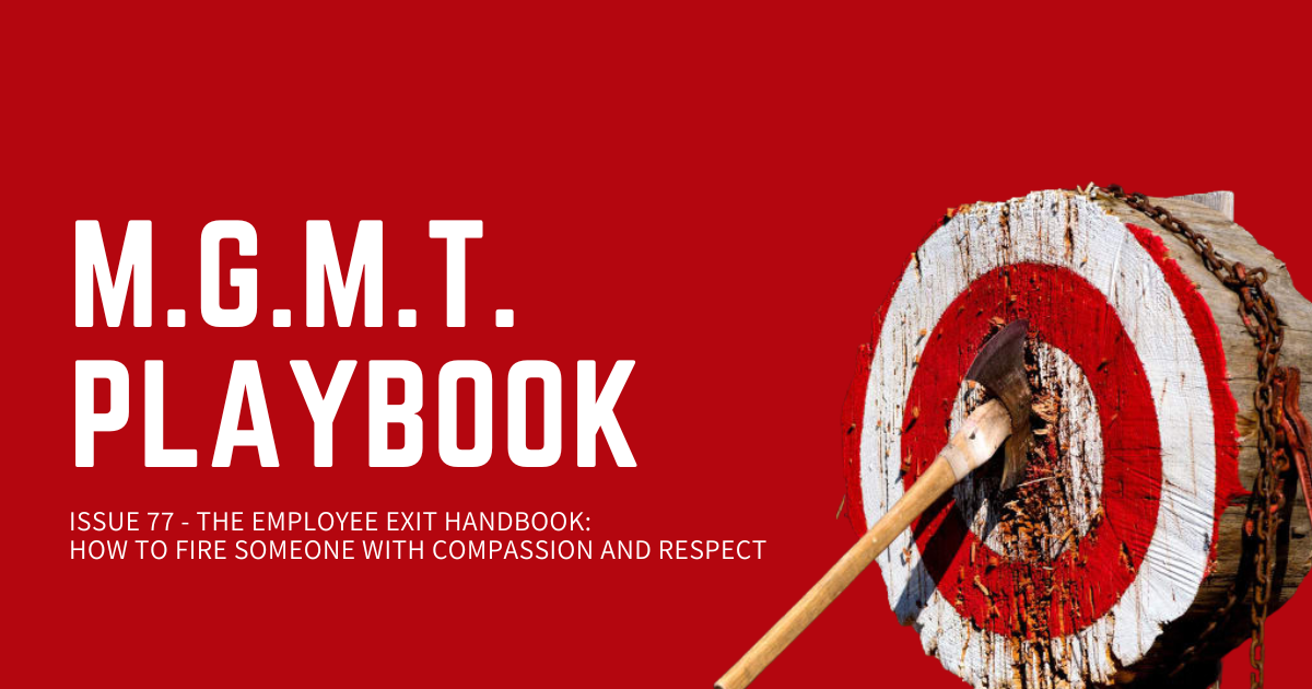 The Employee Exit Handbook: How To Fire Someone With Compassion And Respect