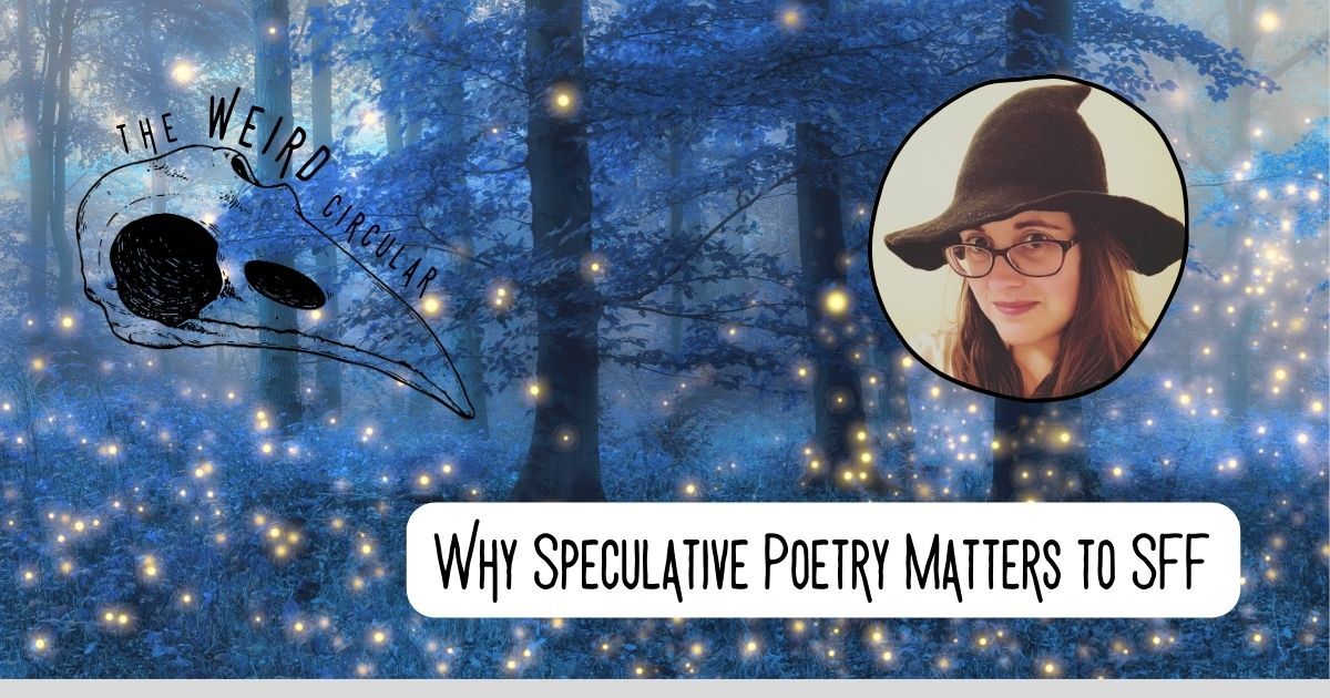 Why Speculative Poetry Matters to SFF